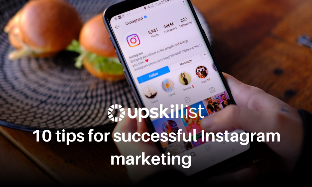 10 Tips For Successful Instagram Marketing