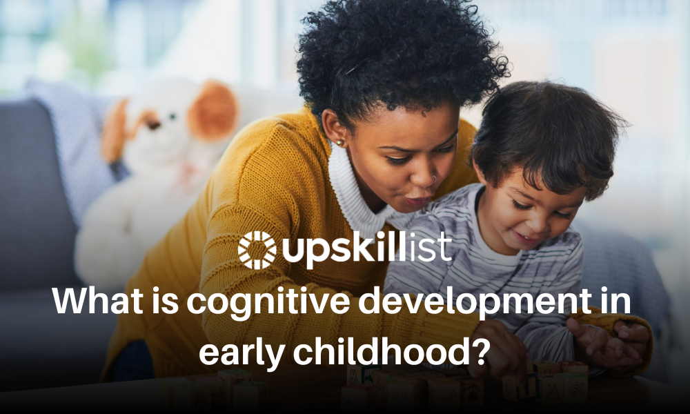 What is Cognitive Development in Early Childhood? (Guide)