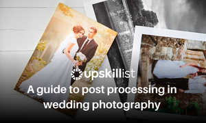 A Guide to Post Processing in Wedding Photography