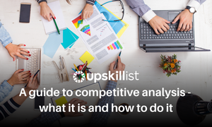 A Guide to Competitive Analysis: What Is It and How to Do It