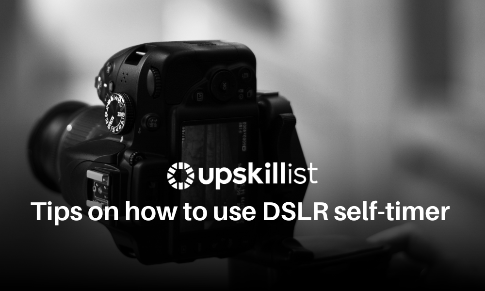 Tips On How To Use Dslr Self Timer