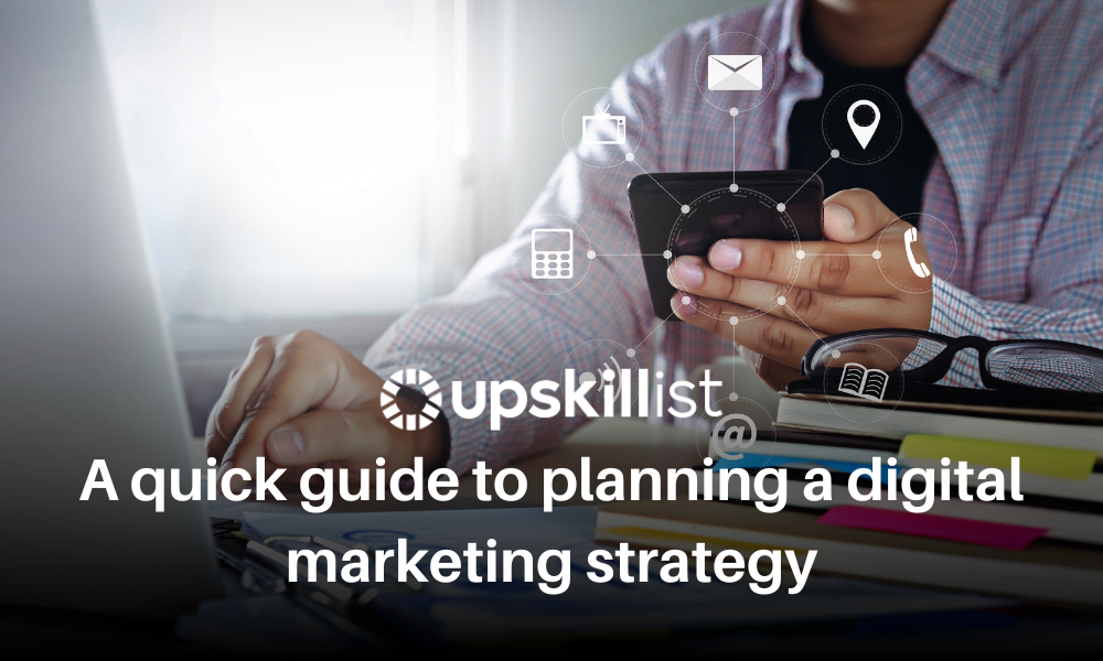 A Quick Guide to Planning a Digital Marketing Strategy and Essential ...
