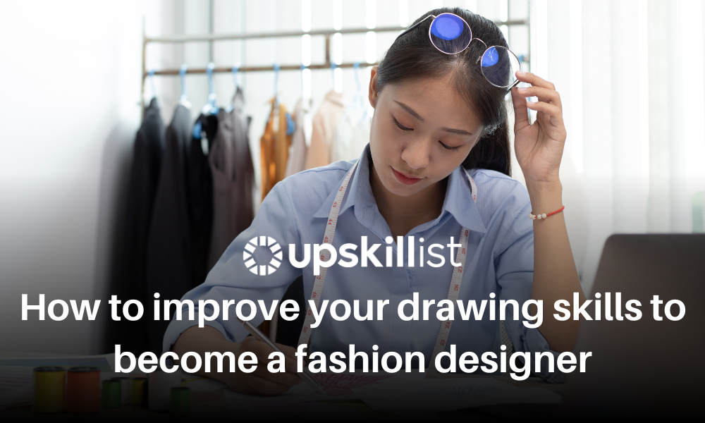 Fashion Design Drawing Skills: How to Become Fashion Designer