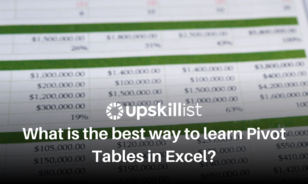 What Is The Best Way To Learn Pivot Tables In Excel